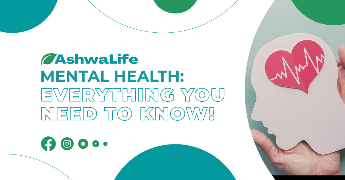 Mental Health: Everything You Need to Know - AshwaLife